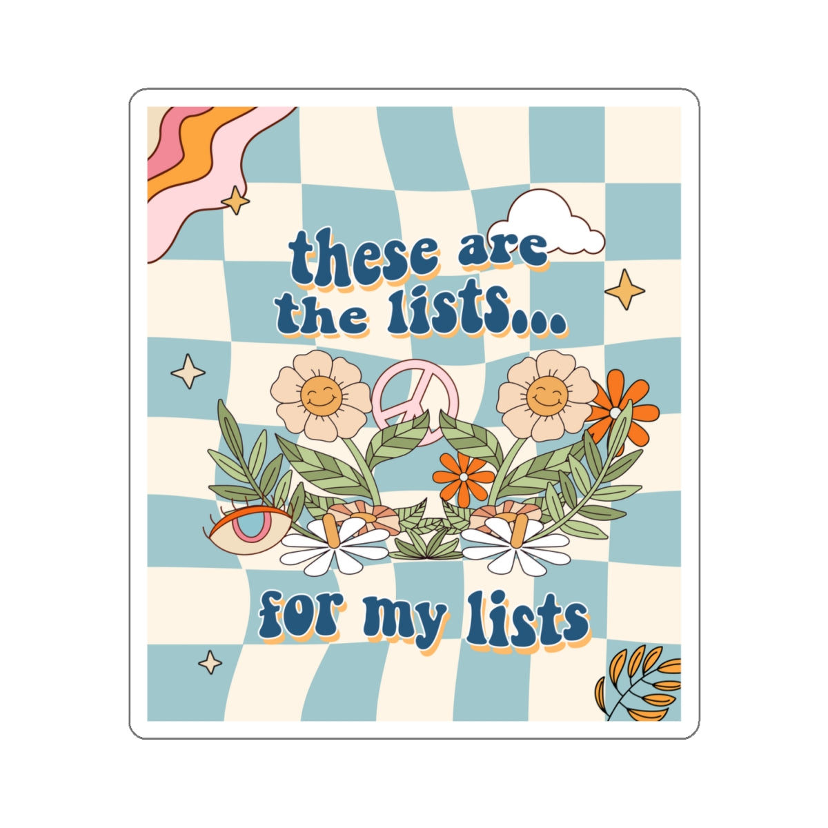 These Are The Lists... For My Lists Sticker – OliviaVanFoxFace (OVFF)